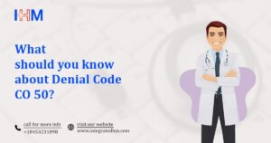 Denial Code CO 50 | Medical Necessity Denial | IHM